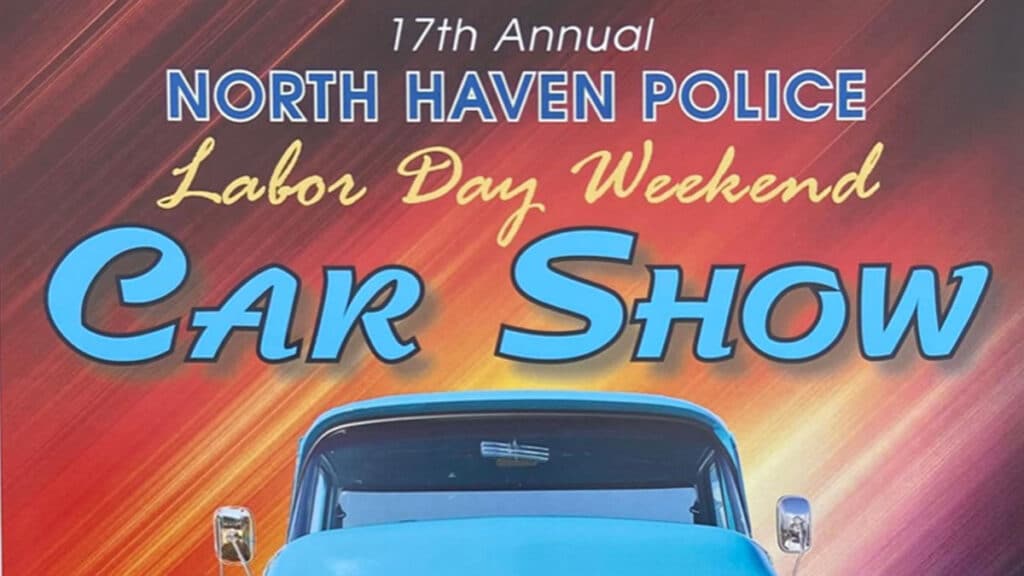 17th Annual North Haven Police Labor Day Car Show - Cars and Coffee Events
