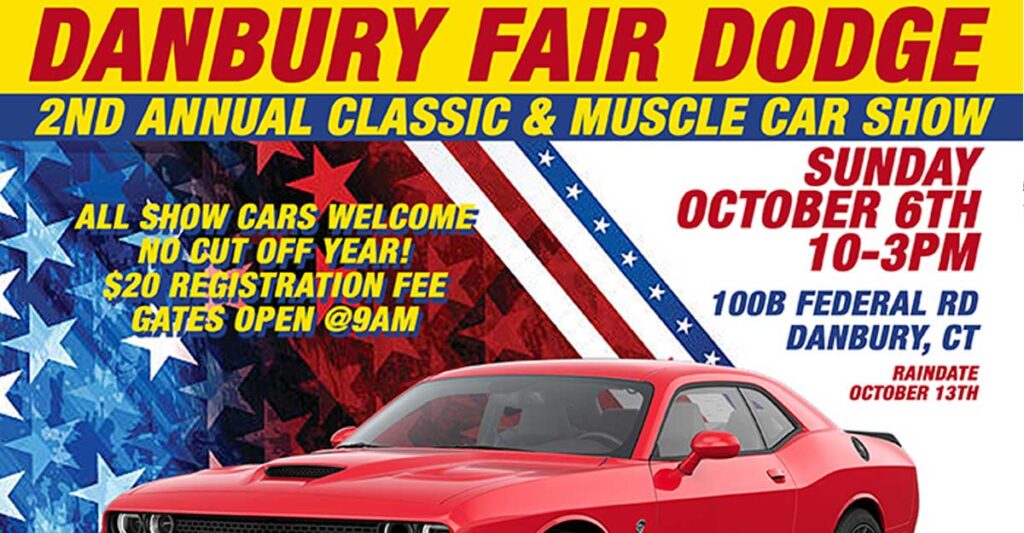 Danbury Fair Dodge 2nd Annual Classic & Muscle Car Show - Cars and ...