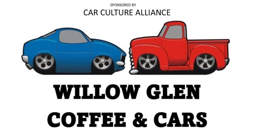 Willow Glen Cars and Coffee - Cars and Coffee Events